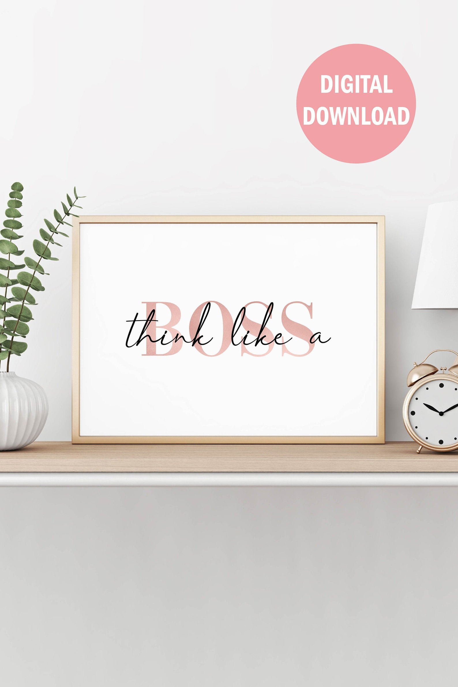 Think Like a Boss Printable Wall Art, Girl Boss Office Wall Decor ...