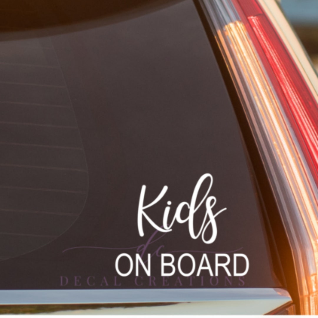 20 Colours Kids on Board, Baby on Board, Vinyl Decal, Kids on Board ...