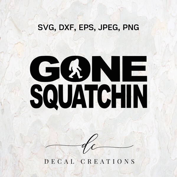 Gone Squatchin - Etsy