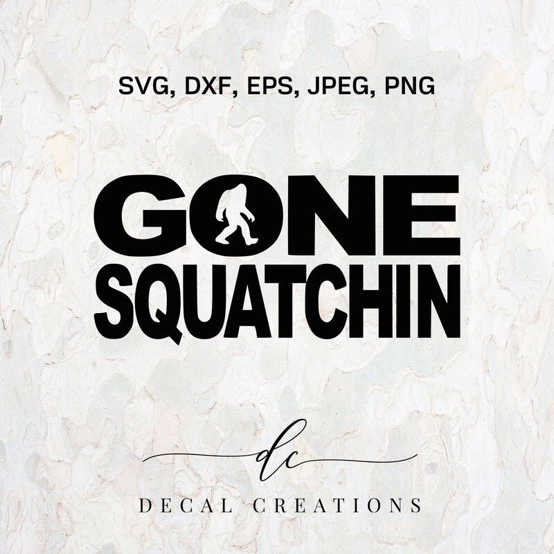Gone Squatchin - Etsy