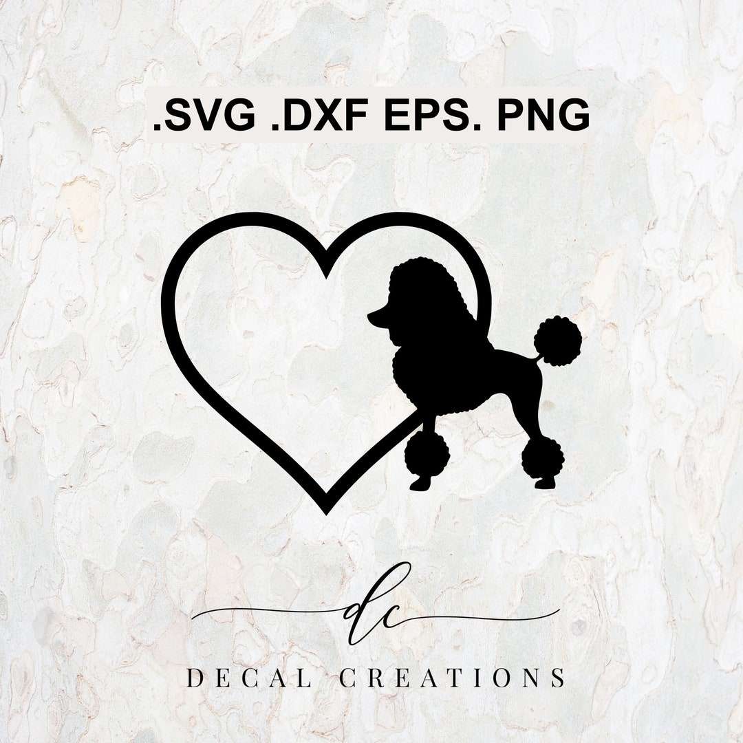 Poodle Love Heart Dog Silhouette Clipart Digital Cut File Design Decal ...