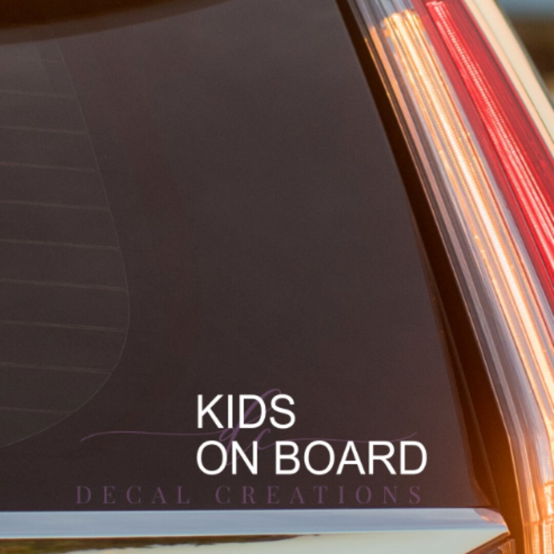 20 Colours Kids on Board, Baby on Board, Vinyl Decal, Kids on Board ...