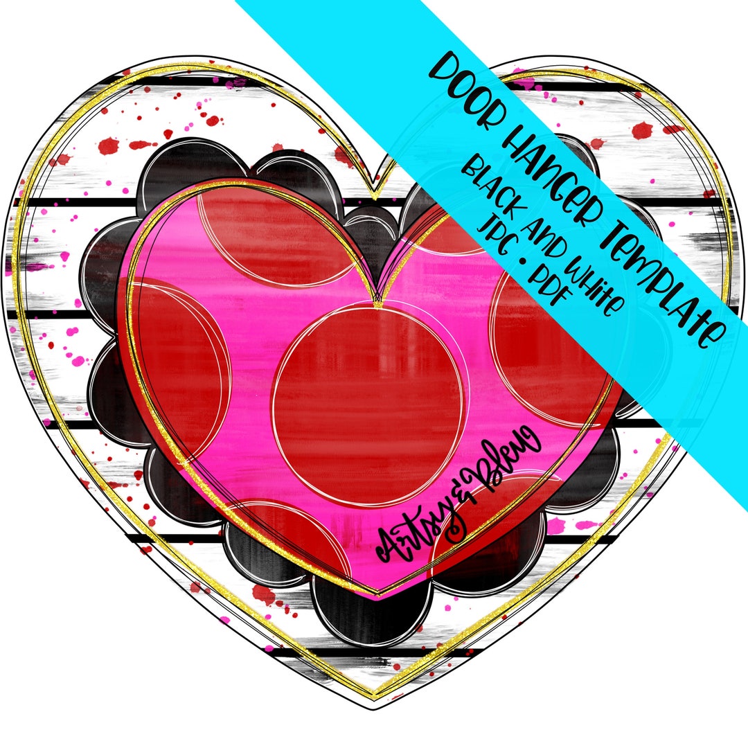 TEMPLATE Door Hanger: Valentine Splattered Heart - Etsy