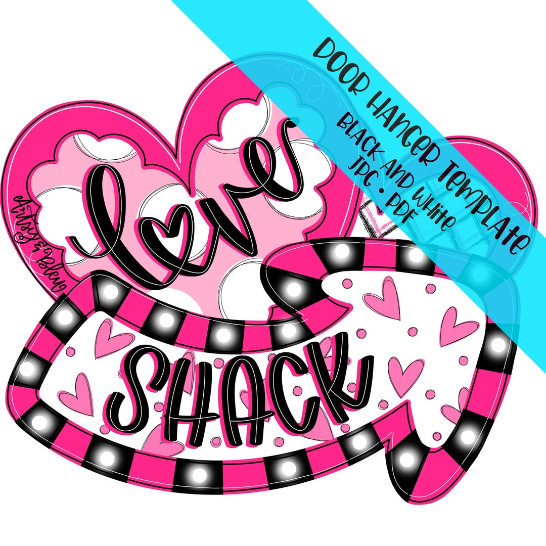 TEMPLATE Door Hanger: Love Shack - Etsy