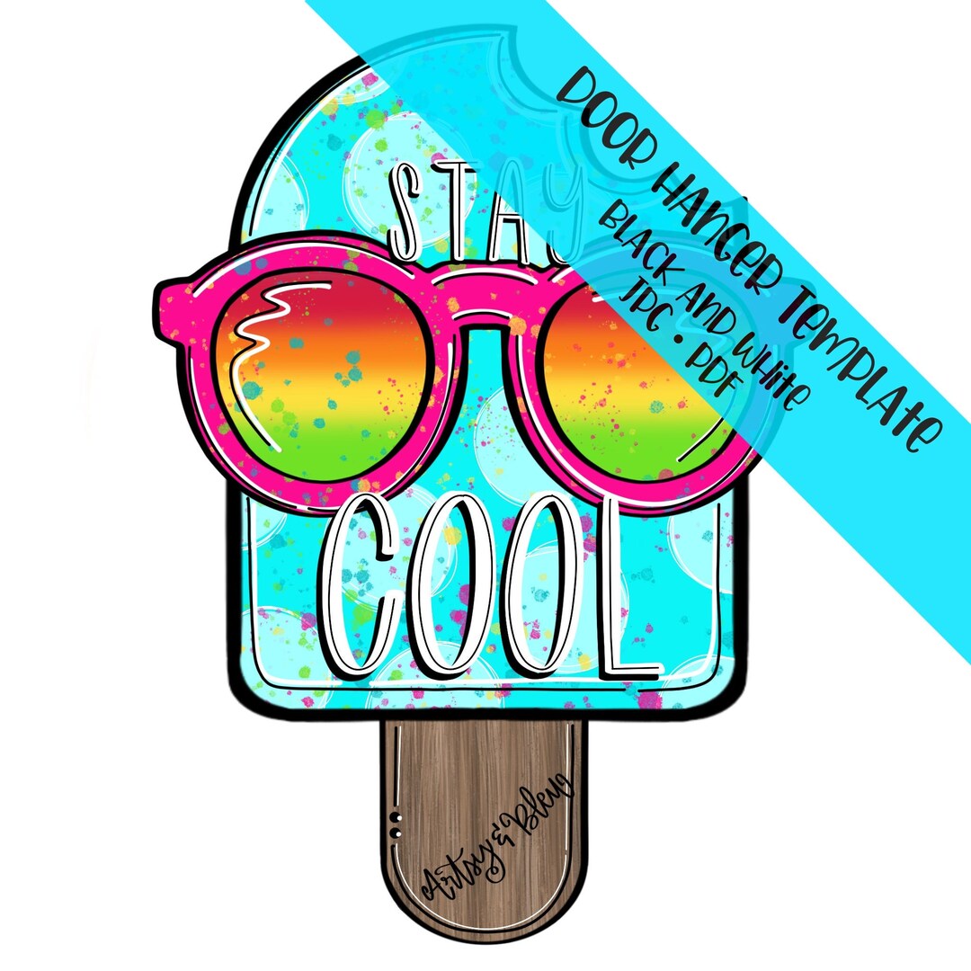 TEMPLATE Door Hanger: Stay Cool Popsicle - Etsy