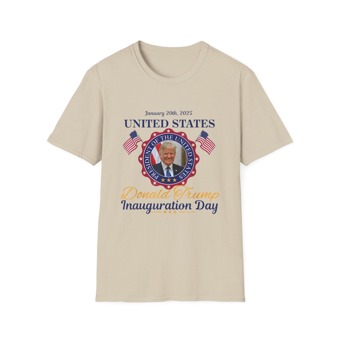 President Trump Inauguration Day 2025 Wear. Trump Inaugural Tee 2025 ...
