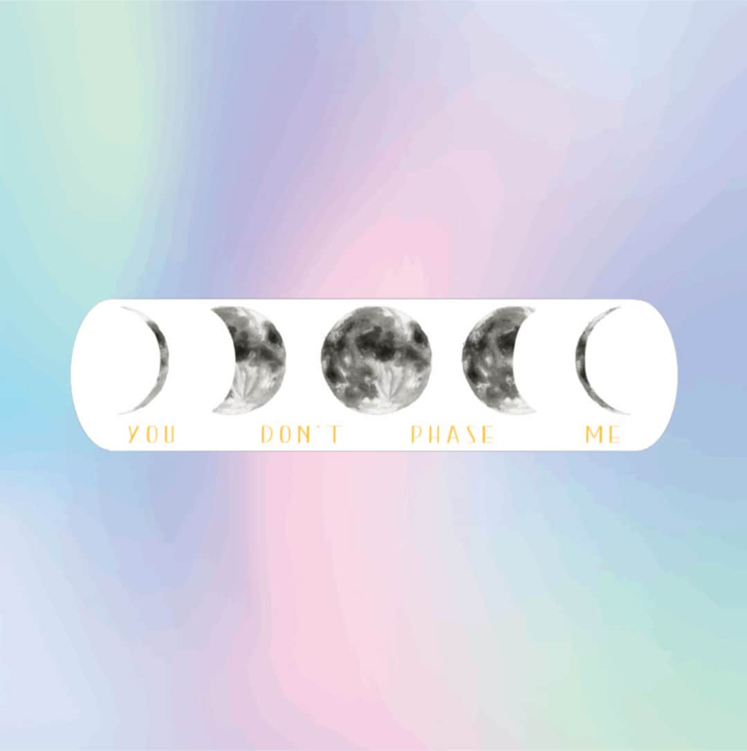 You Don't Phase Me Sticker - for Laptop, Water Bottle, Journal, Car ...