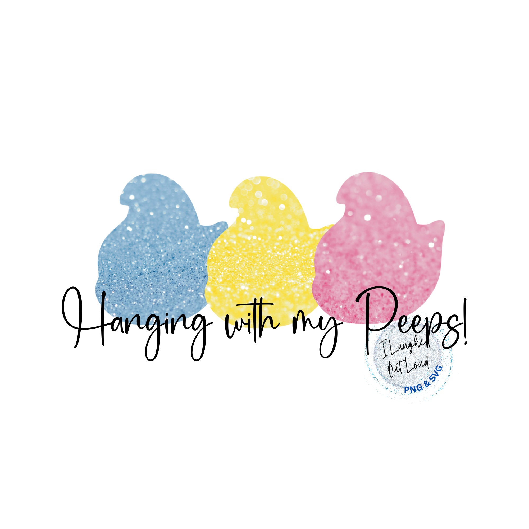 Hanging With My Peeps PNG Hanging With My Peeps SVG Easter PNG Easter ...