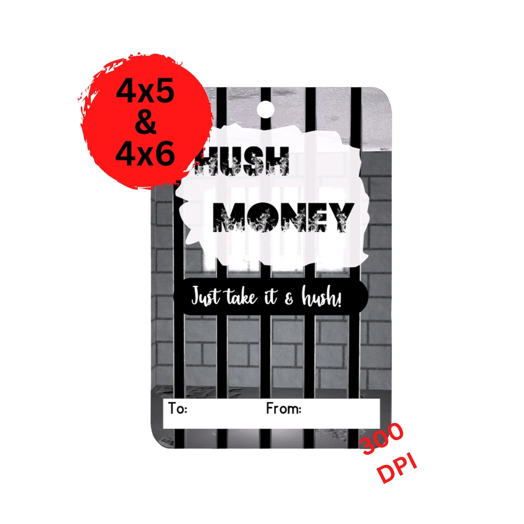 Hush Money PNG | Hush Money Card | Funny Money Card PNG - 4x5 & 4x6 - Etsy