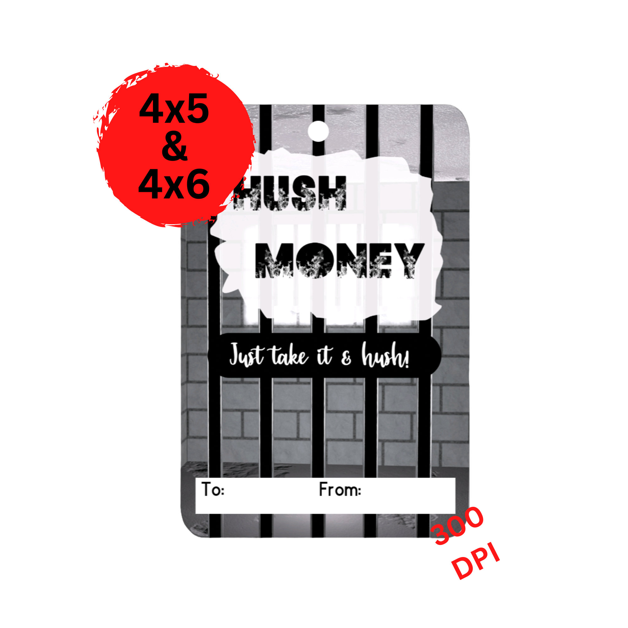 Hush Money PNG | Hush Money Card | Funny Money Card PNG - 4x5 & 4x6 - Etsy