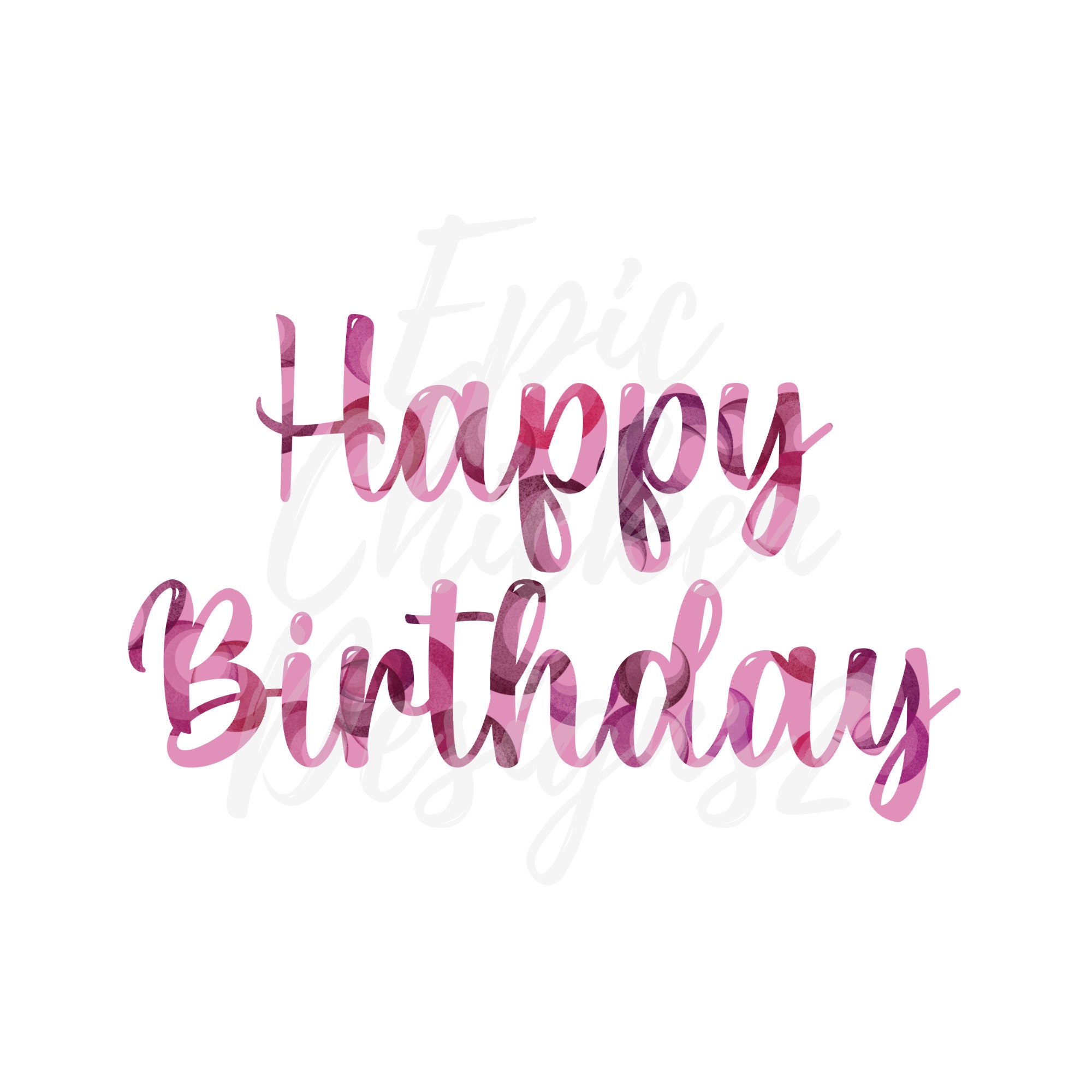 Happy Birthday PNG Pink Happy Birthday PNG Happy Birthday Digital ...
