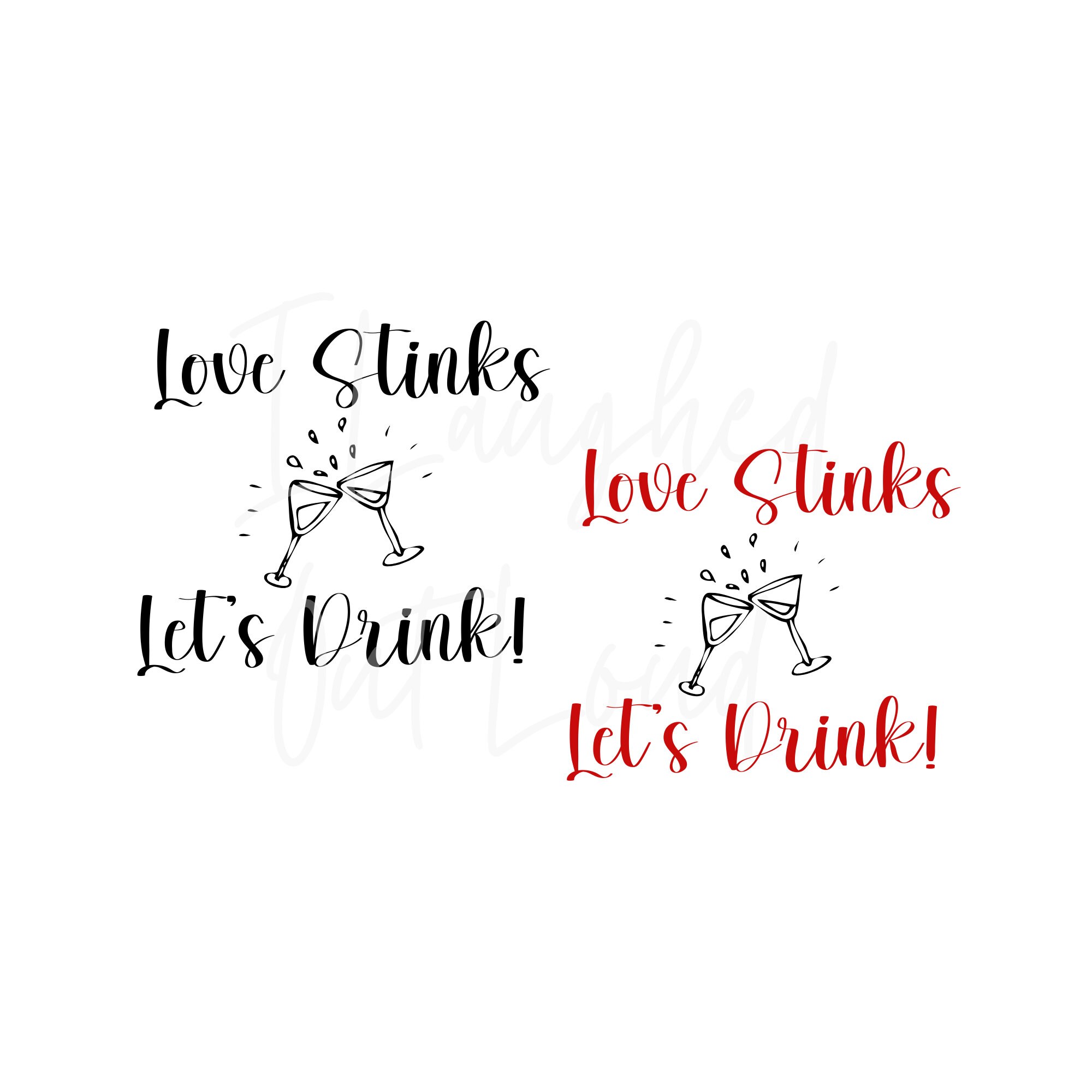 Love Stinks Let's Drink PNG Love Stinks Let's Drink SVG Funny Valentine ...