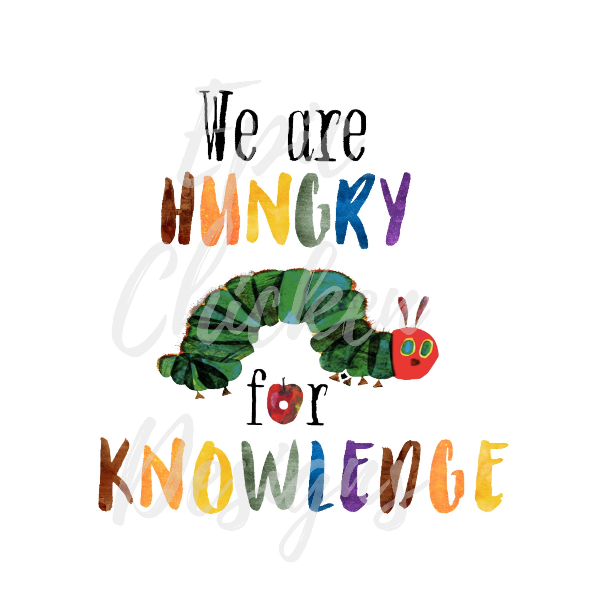 We Are Hungry for Knowledge PNG - Etsy