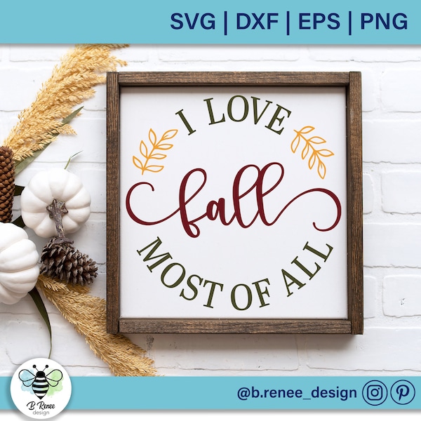 I Love Fall Most of All Sign - Etsy
