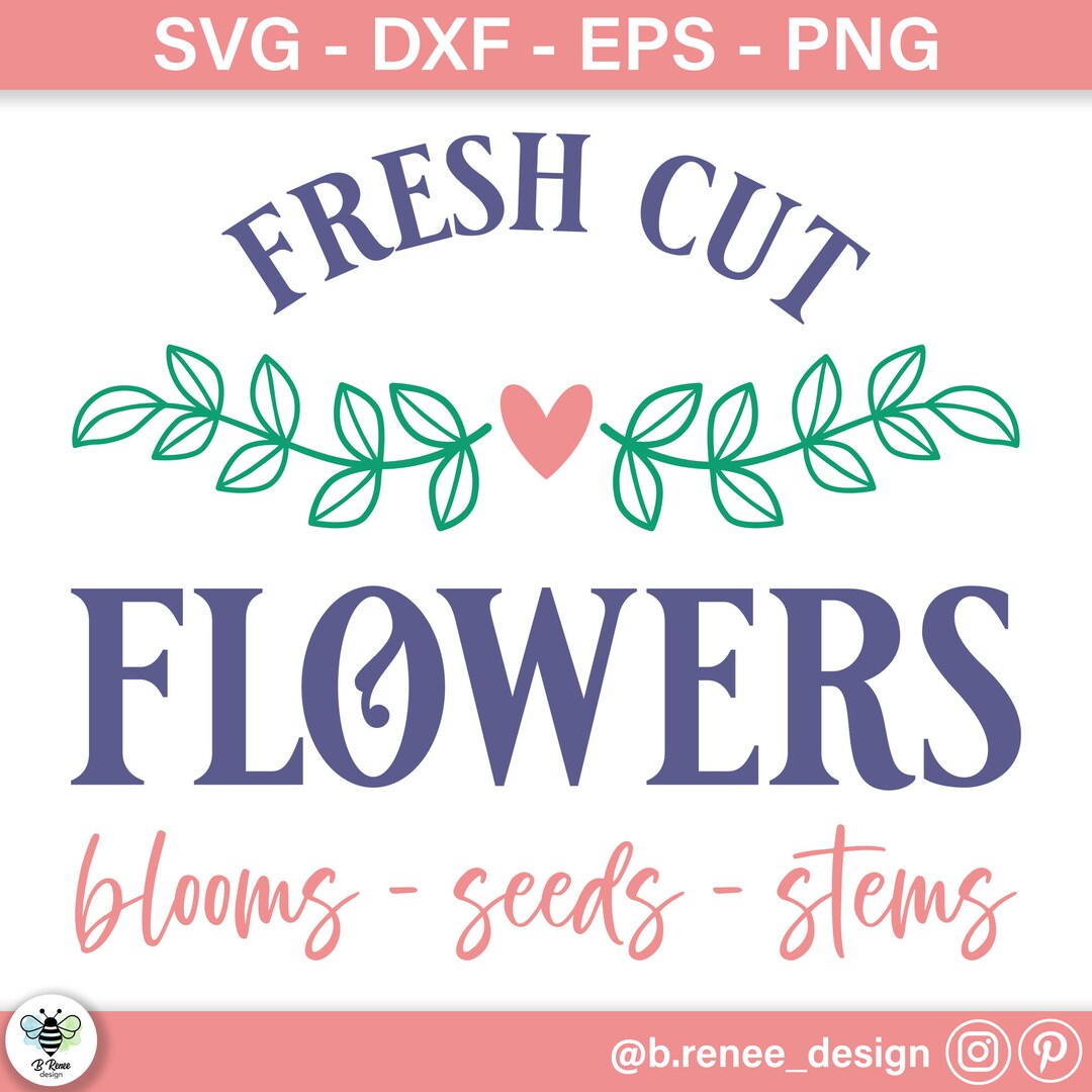 Fresh Cut Flowers SVG: Spring Sign Design, Farmhouse Cut File (digital ...