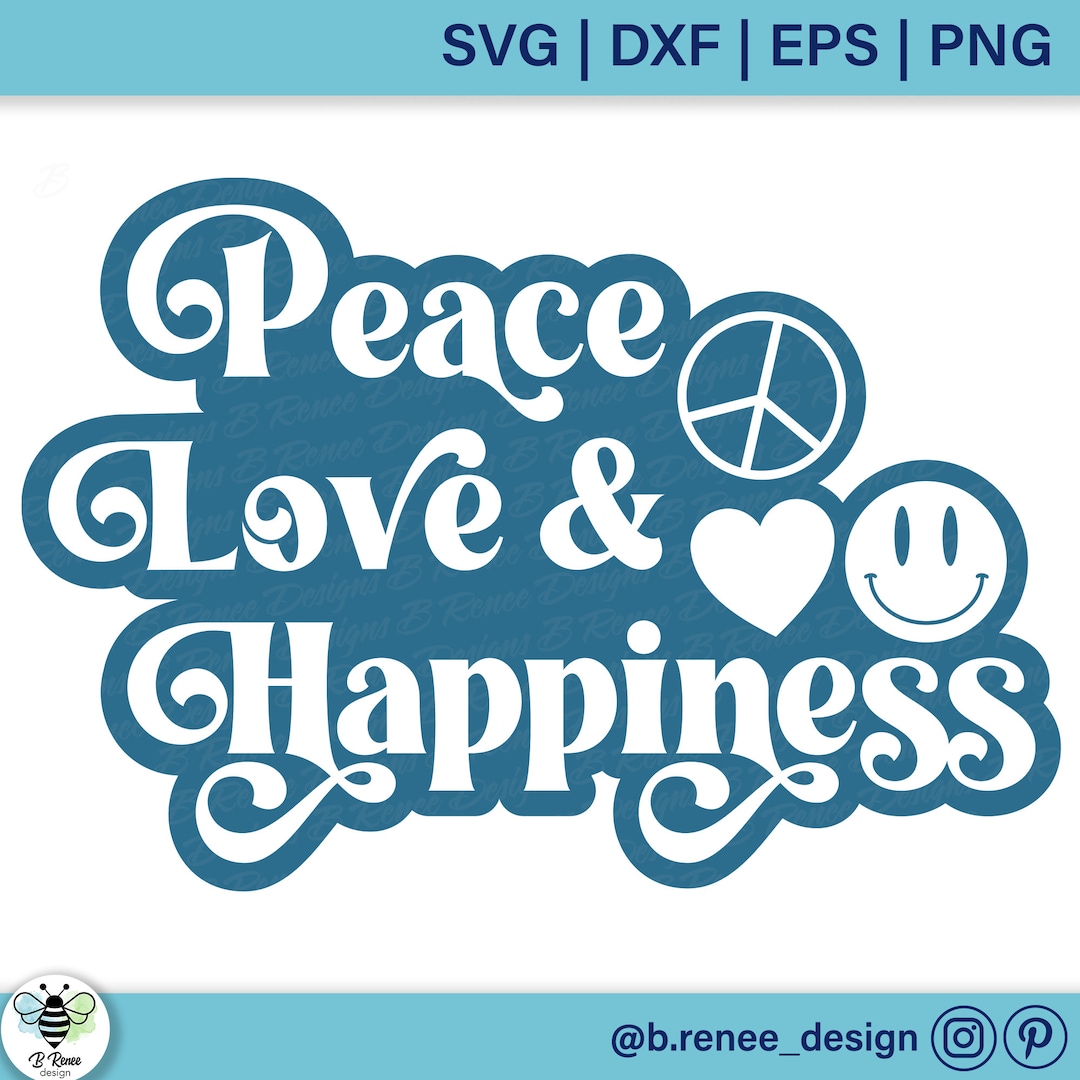 Peace Love and Happiness SVG Retro Cut File Positive Quote Retro Shirt ...