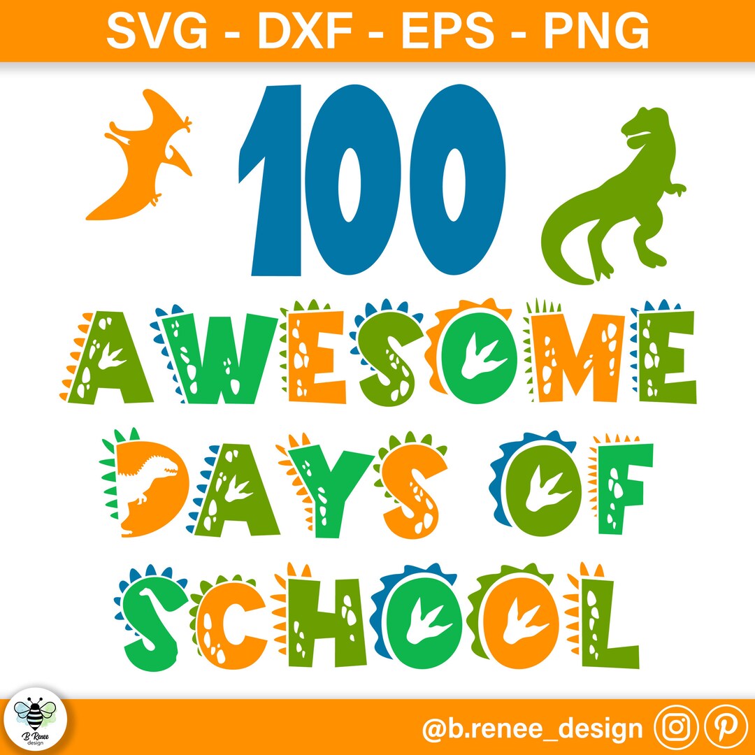 100 Awesome Days of School SVG 100 Days of School Dinosaur SVG PNG for ...