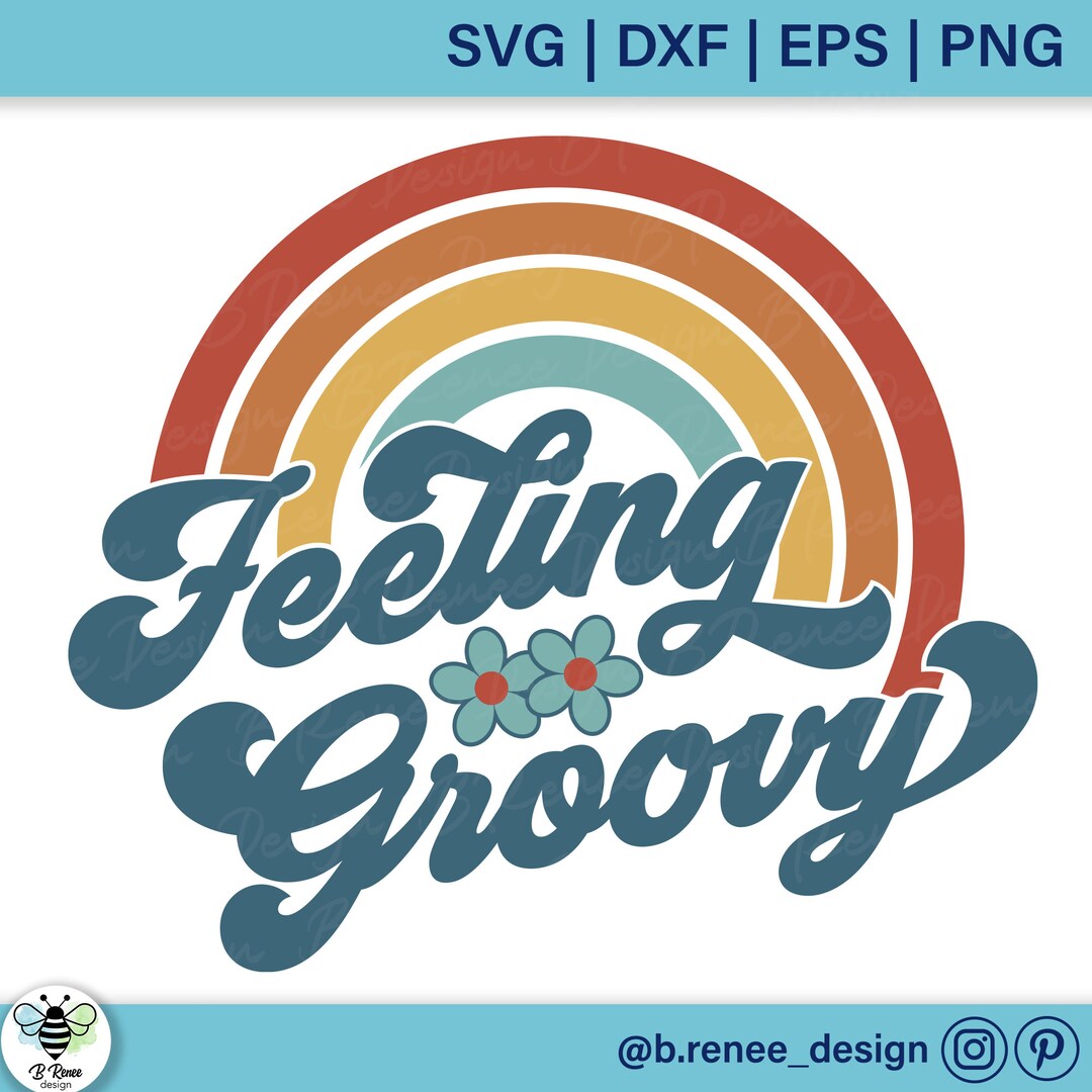 Feeling Groovy SVG | Retro Rainbow | Groovy SVG | Retro Shirt Design ...