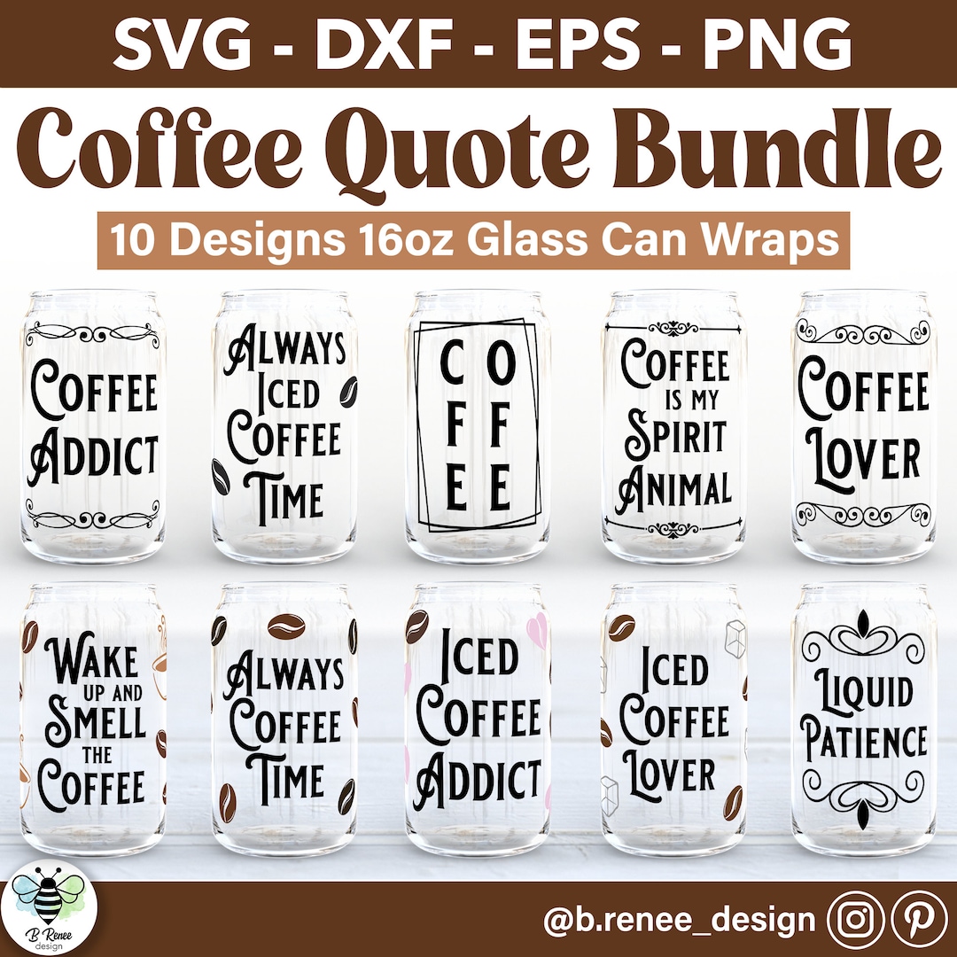Coffee Quote SVG Bundle: Glass Can Wraps (digital Download) - Etsy