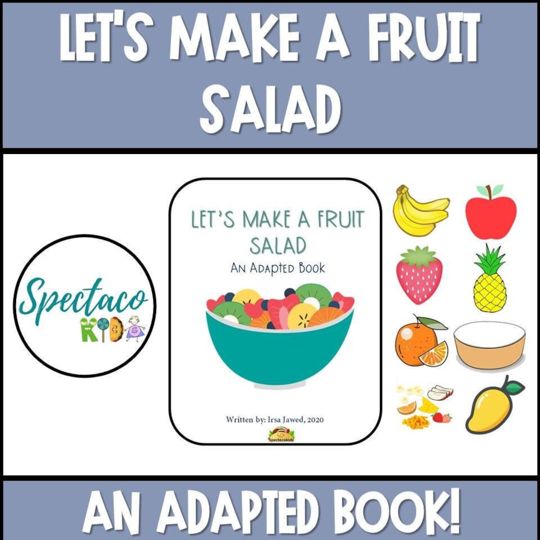 Let's Make a Fruit Salad! an Adapted and Interactive Book- DIGITAL ...