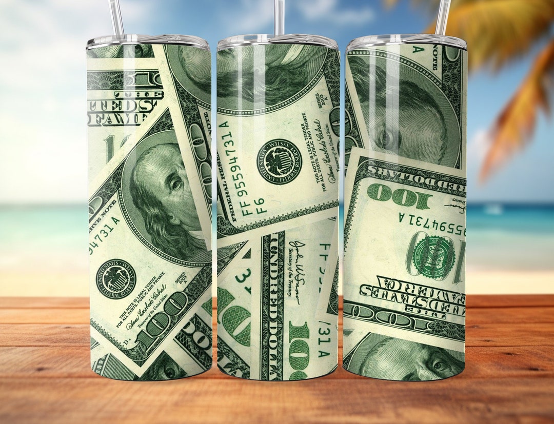 Money 20oz Skinny Tumbler/dollars/hundreds - Etsy