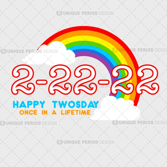 Digital Prints Prints Tuesday 2-22-2222 Happy Twosday Rainbow Bundle 15 ...