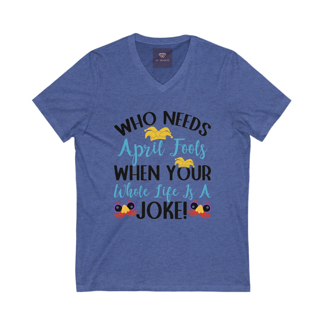 APRIL FOOLS Unisex Jersey Short Sleeve V-neck Tee - Etsy