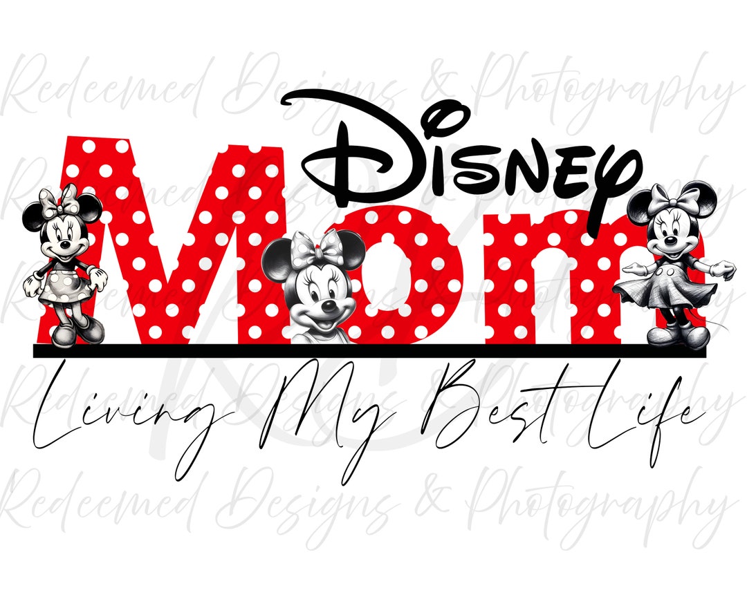 Minnie Mouse MOM, Living My Best Life, PNG, Digital Download ONLY - Etsy