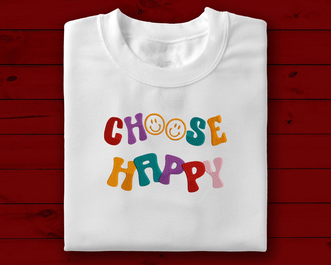 Choose Happy, Wise Quote Embroidery Design 5 Sizes, Embroidery Machine ...