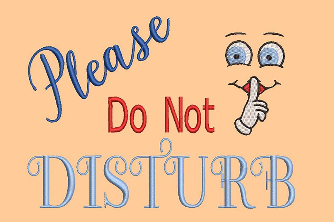 Embroidery Designs Cute Please Do Not Disturb Sign Stickdateien Etsy