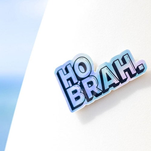 Holographic Ho Brah Hawaii Vinyl Sticker - Etsy