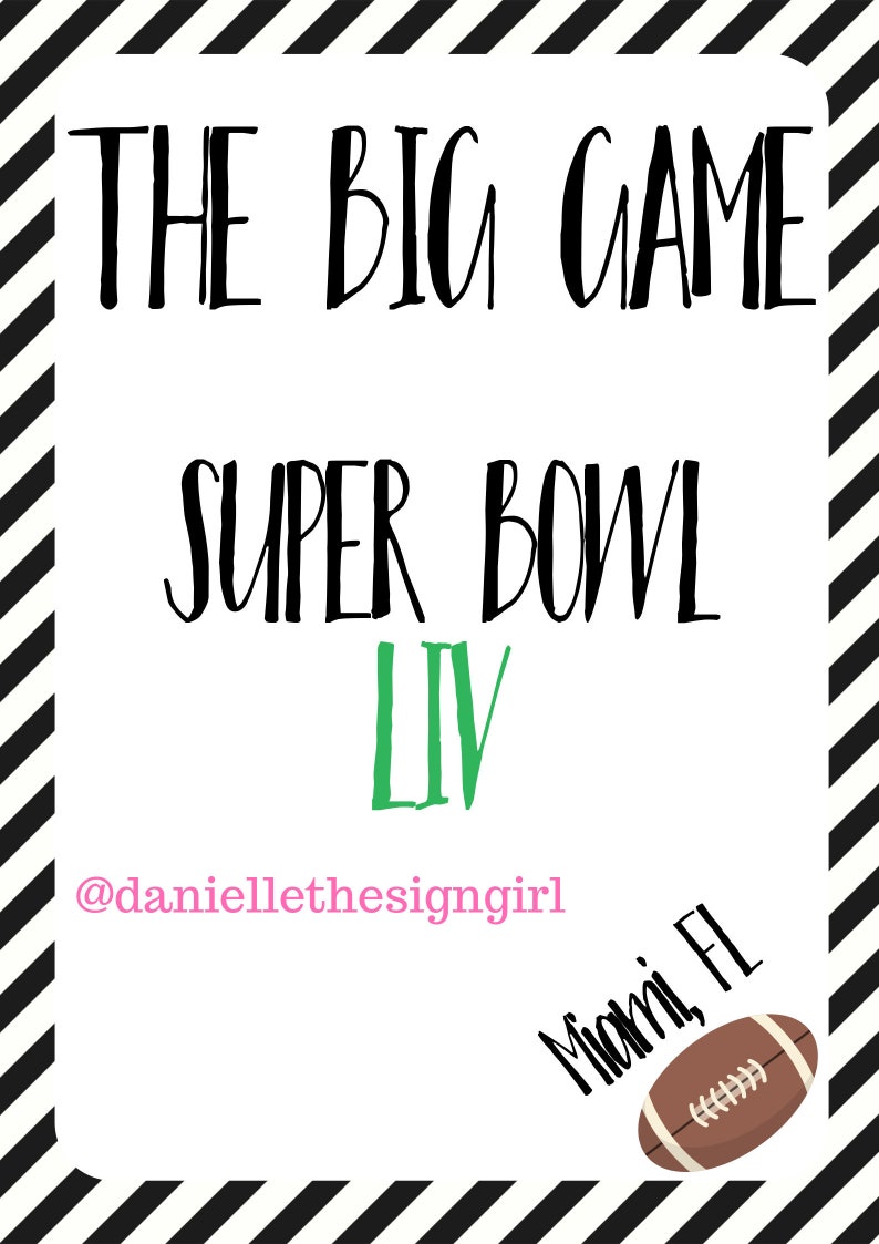 The Big Game. Super Bowl LIV Sign. Football Sign.printable Super Bowl ...