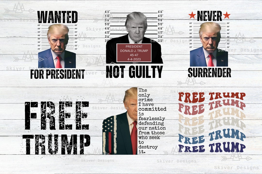 FREE Trump PNG BUNDLE, Not Guilty, Sublimation Trump 2024, Save America ...
