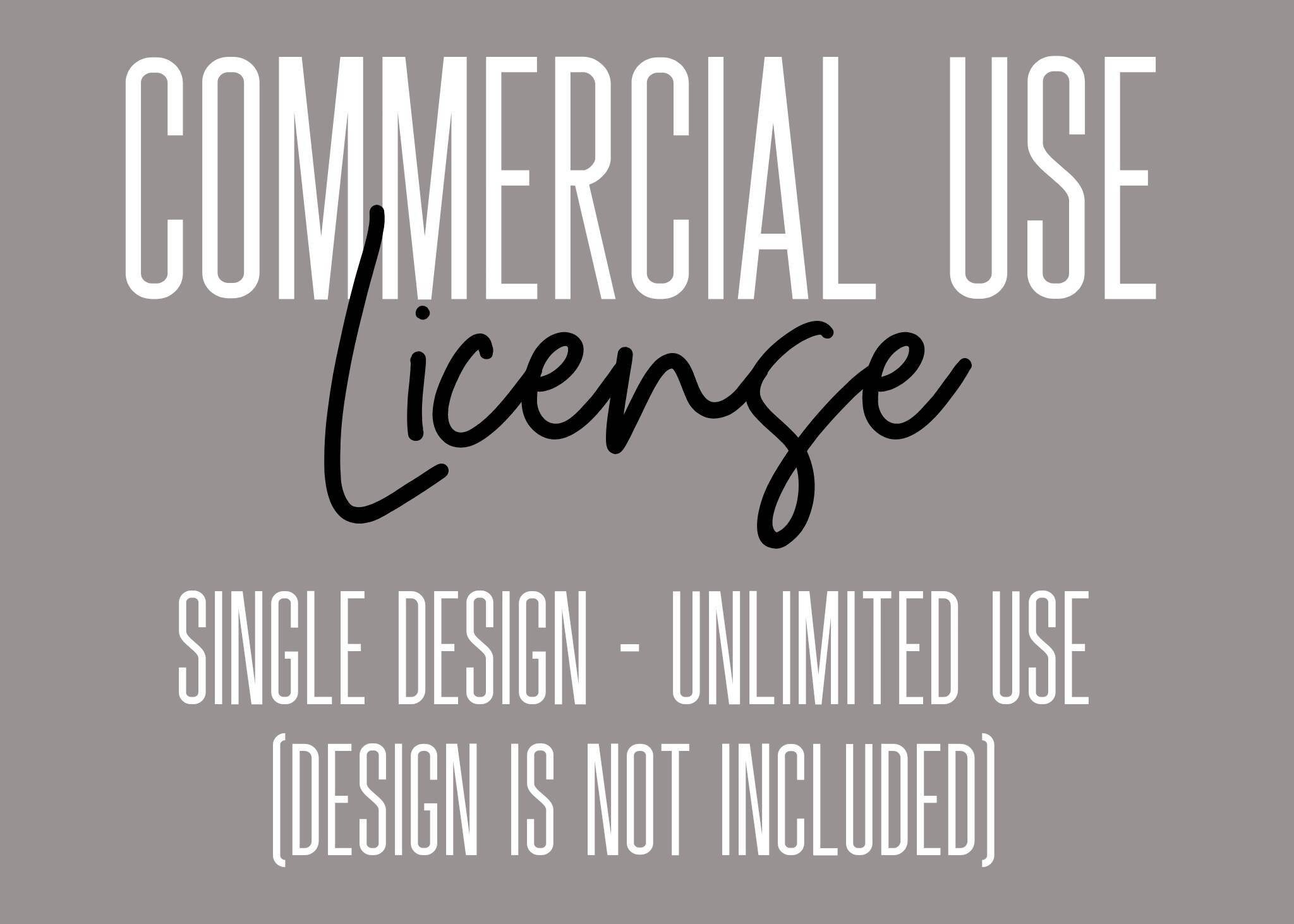 Commercial Use License for ONE Design - UNLIMITED Prints or Transfers ...