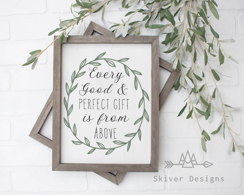 Every Good & Perfect Gift is From Above (james 1:17) Bible Verse Wall ...
