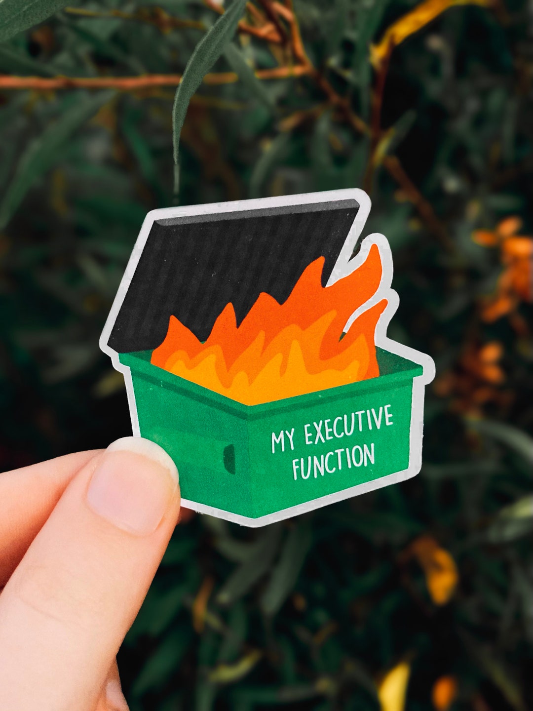 Dumpster Fire Funny Executive Function Sticker, Neurodivergent Sticker ...