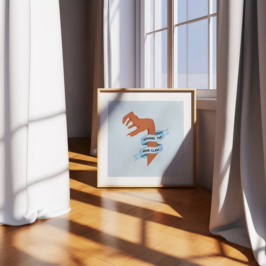 ADHD Hand Claw, Funny ADHD Poster, ADHD Gift, Relateable Adhd, Mental ...