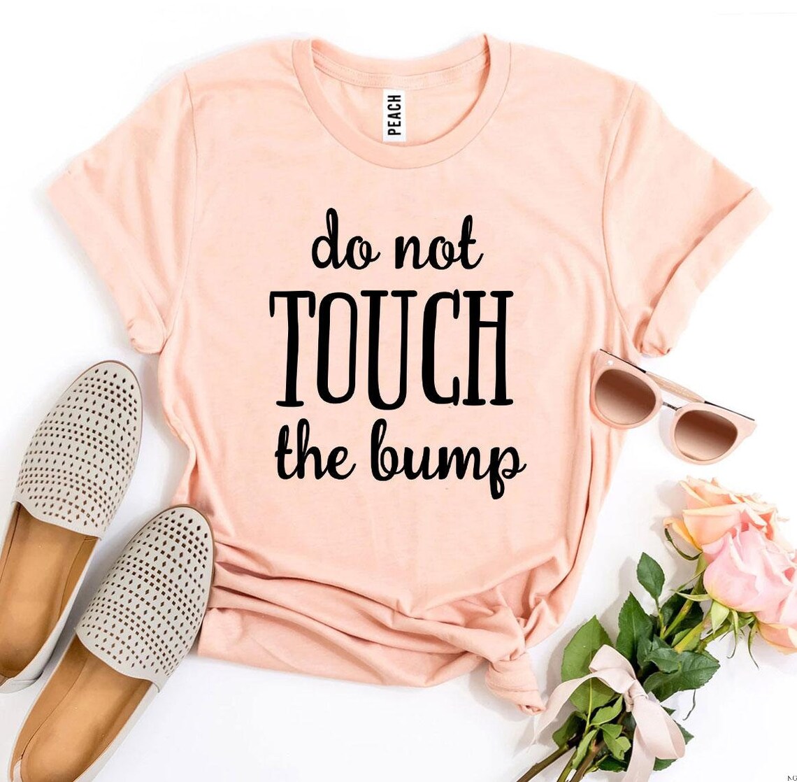 Do Not Touch the Bump T-shirt Pregnancy Shirt Funny - Etsy