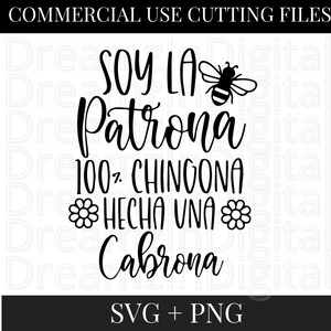 Soy La Patrona SVG, Chingona Svg, Cabrona Svg, Latina Shirt Svg ...