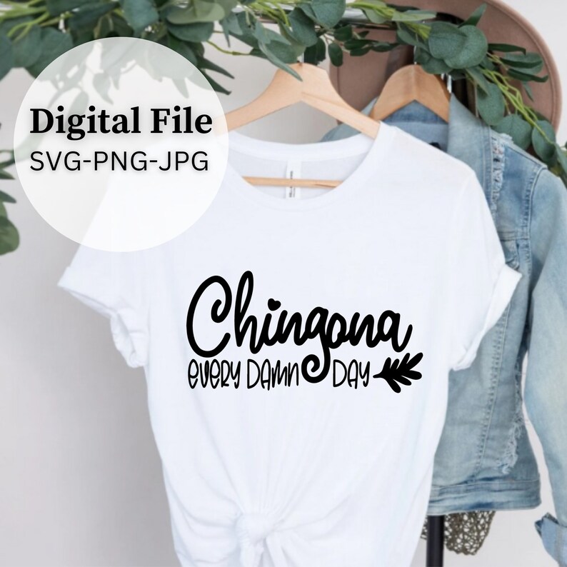 Chingona SVG Spanglish SVG Chingona Every Damn Day Svg Svg - Etsy