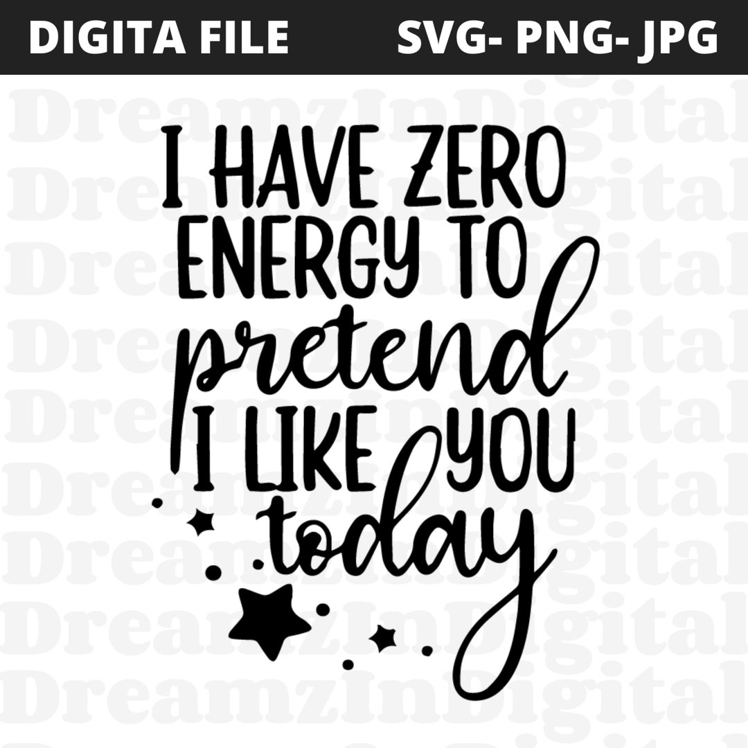 Sarcastic SVG, Funny Jokes SVG, Digital Download, Funny Shirt Svg ...