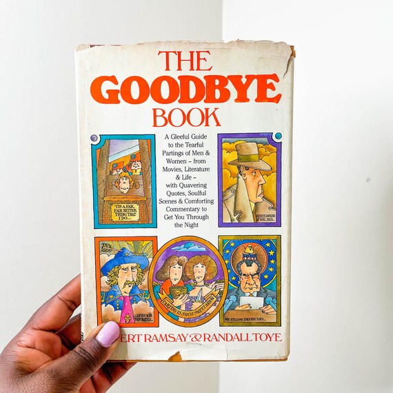 The Goodbye Book by Robert Ramsay & Randall Toye 1979 - Etsy