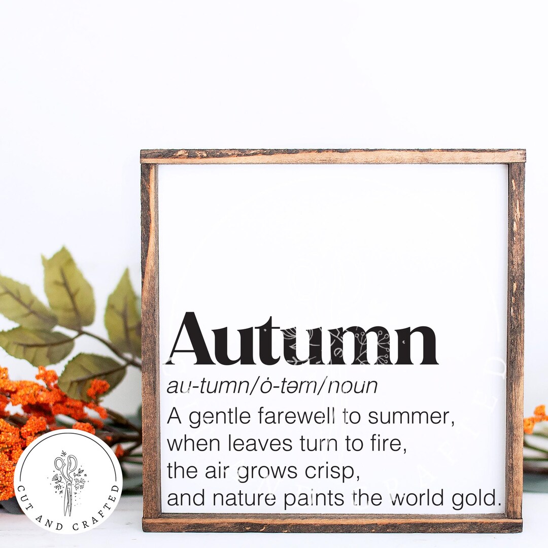 Autumn Definition Svg | Fall Quote Sign Cut File | Png Dxf Eps Included ...