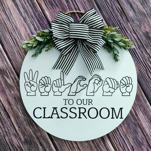 Welcome to Our Classroom Sign Lanuage Welcome Sign ASL Teacher Door ...