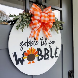 Thanksgiving Welcome Sign | Gobble Til You Wobble | Fall Wreath ...