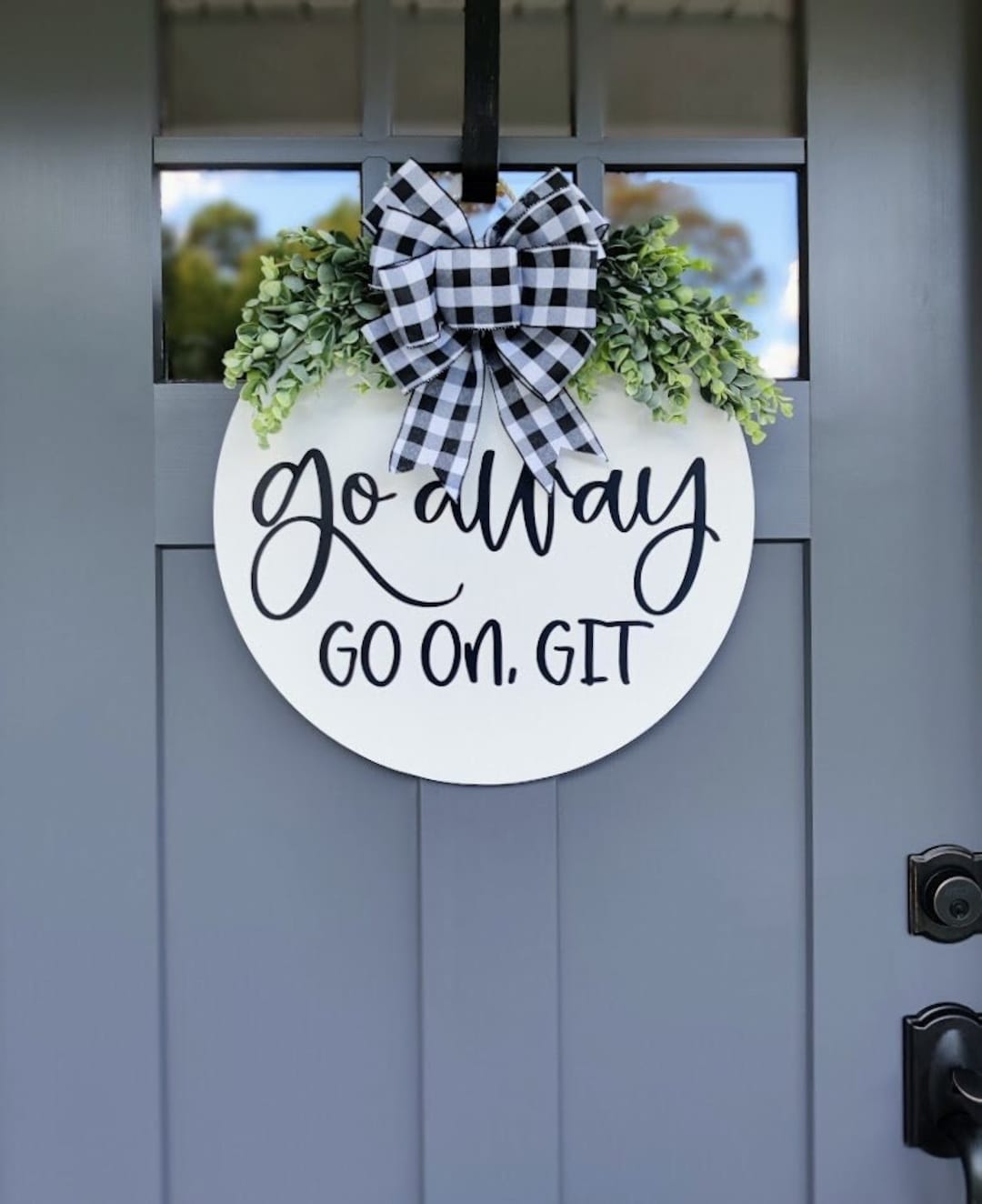 Front Door Decor Door Wreath Go Away Go on Git Door Hanger Funny ...