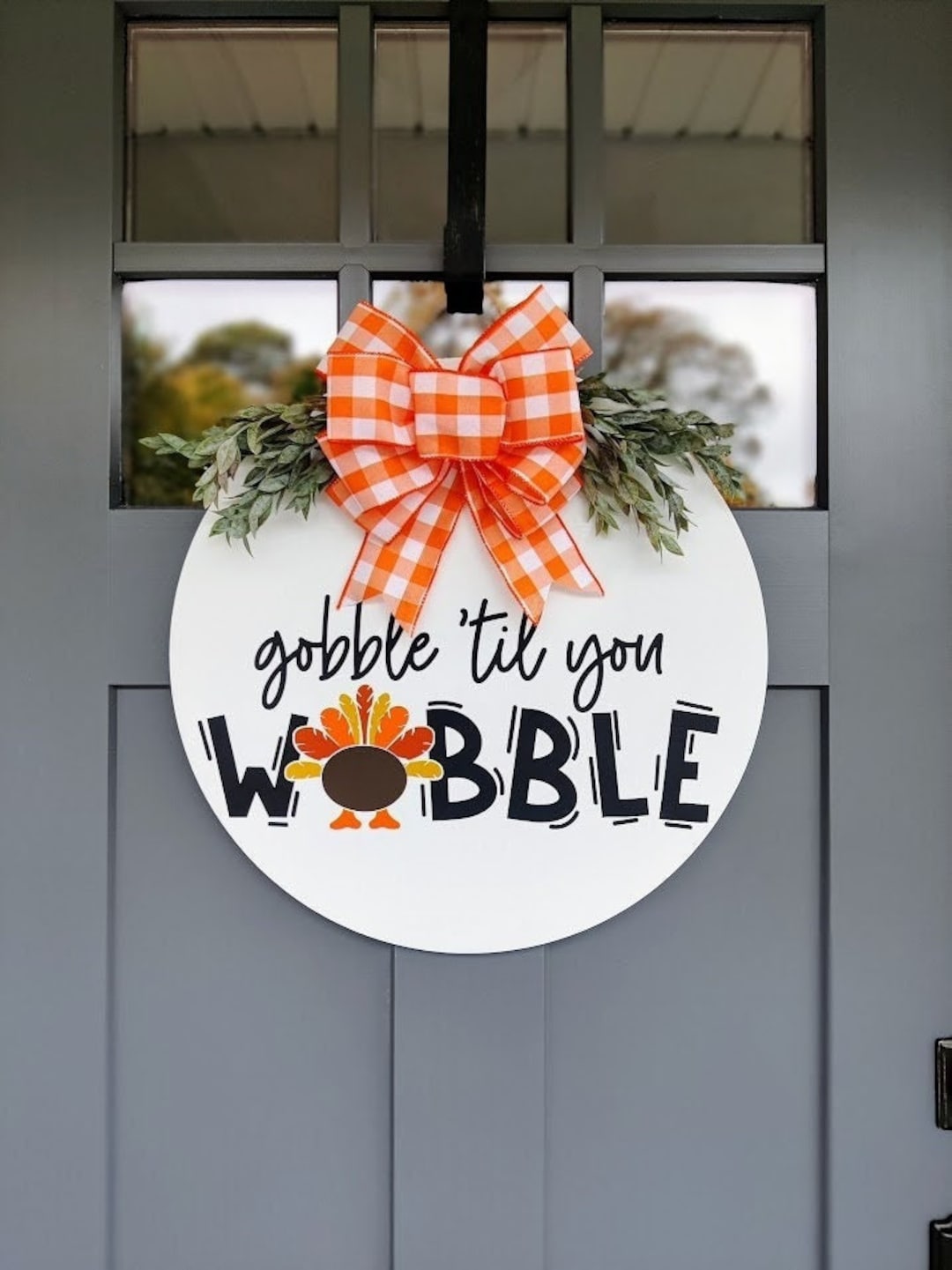 Thanksgiving Welcome Sign | Gobble Til You Wobble | Fall Wreath ...