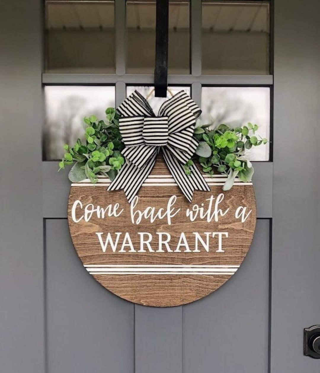 Front Door Decor | Door Wreath | Go Away | Come Back With A Warrant ...