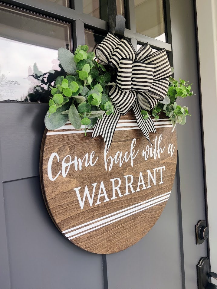 Front Door Decor | Door Wreath | Go Away | Come Back With A Warrant ...