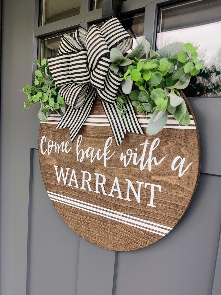Front Door Decor | Door Wreath | Go Away | Come Back With A Warrant ...
